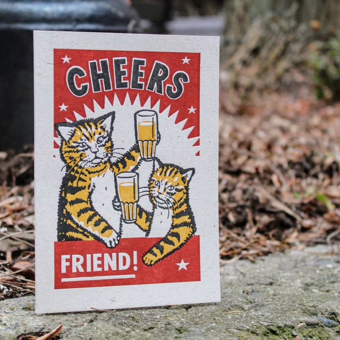 Cheers Friend Letterpress Card – FOUND Gallery Ann Arbor