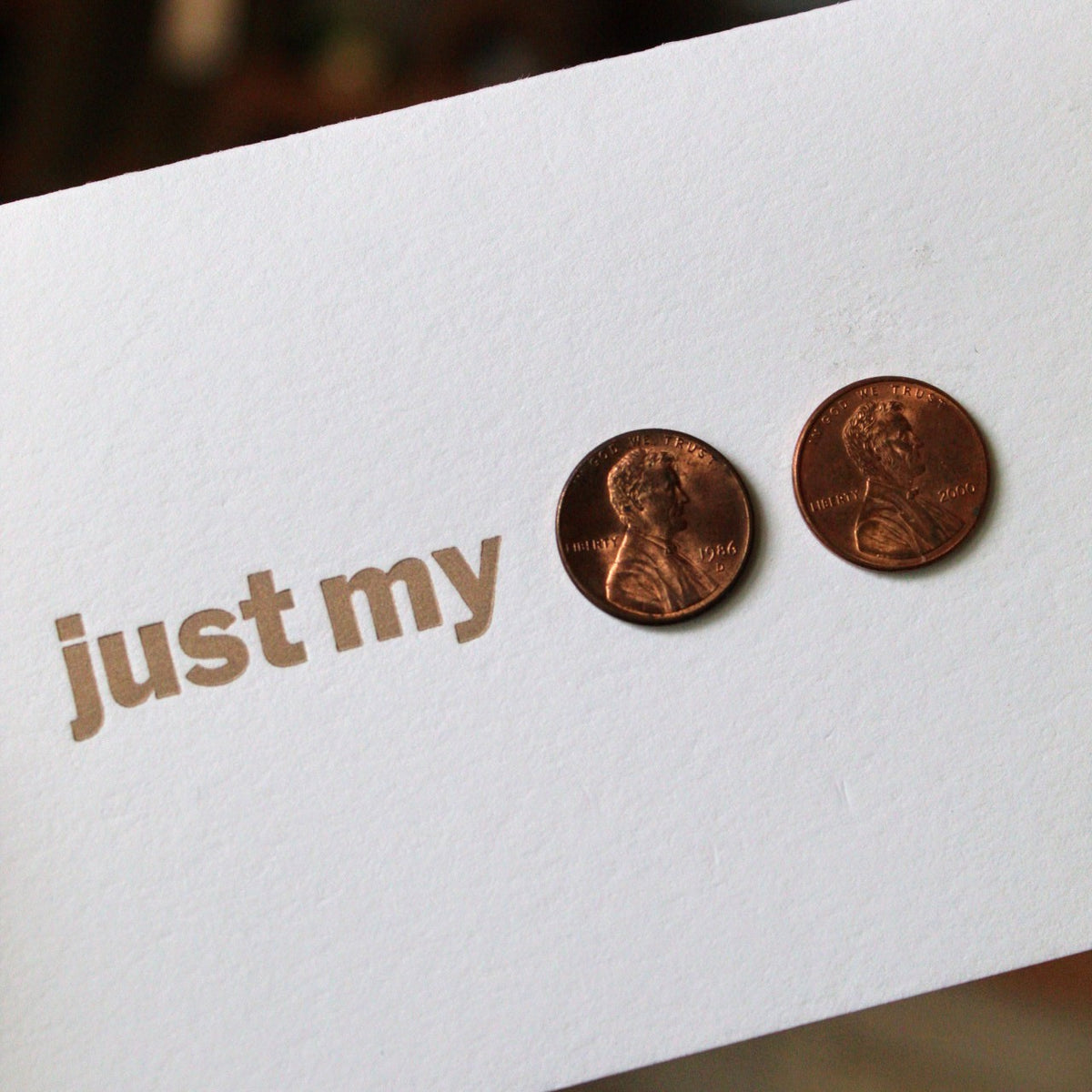 Just My Two Cents Card – FOUND Gallery Ann Arbor